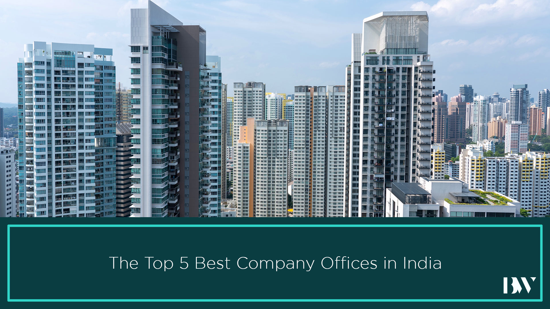 The Top 5 Best Company Offices in India